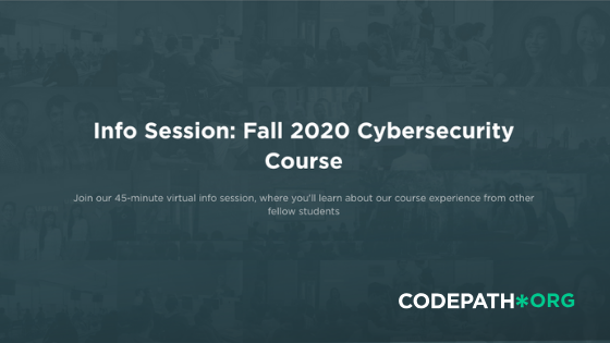 CodePath Info Session Cybersecurity